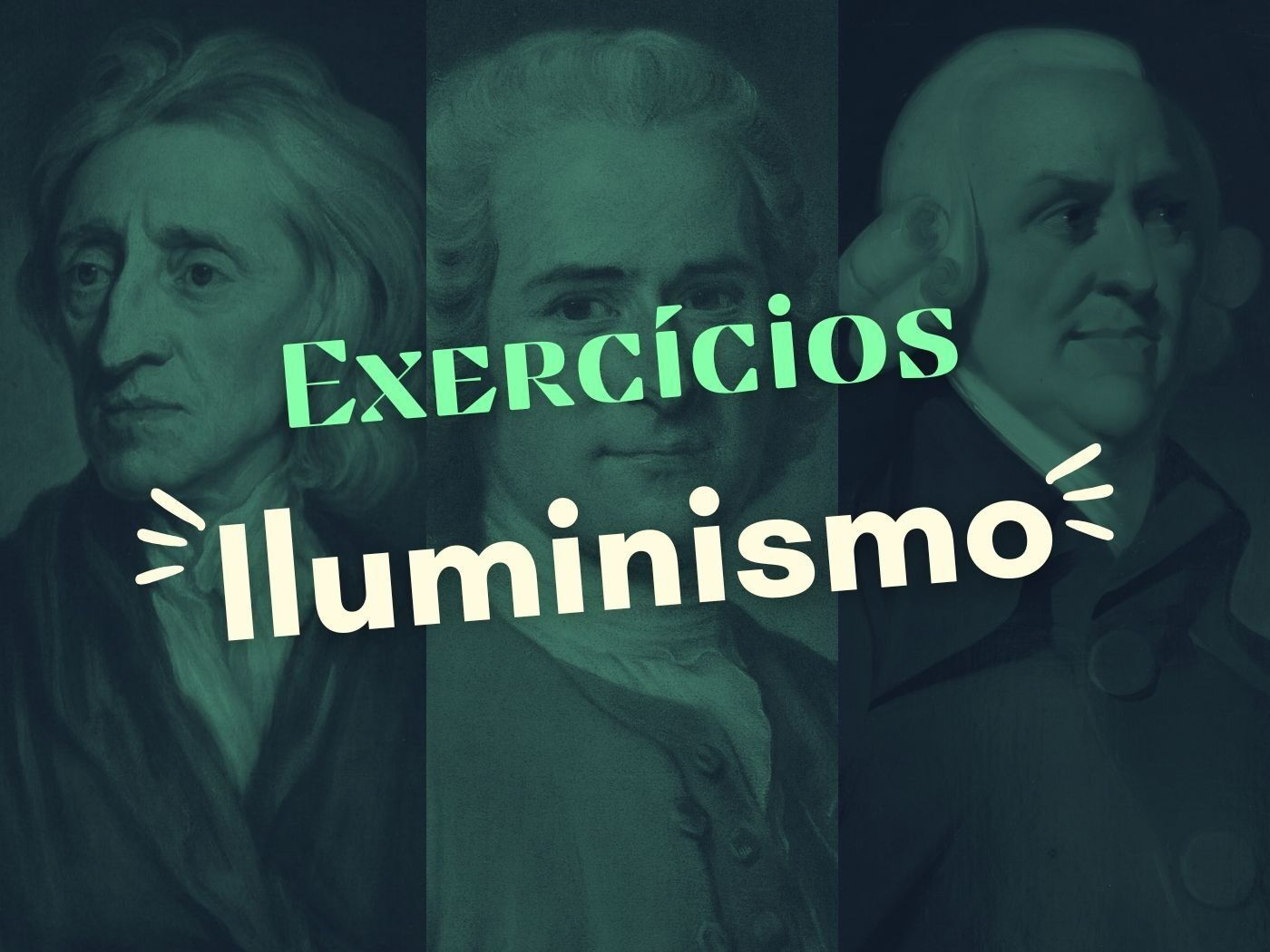 Exercício sobre o Iluminismo (com questões explicadas) - Significados