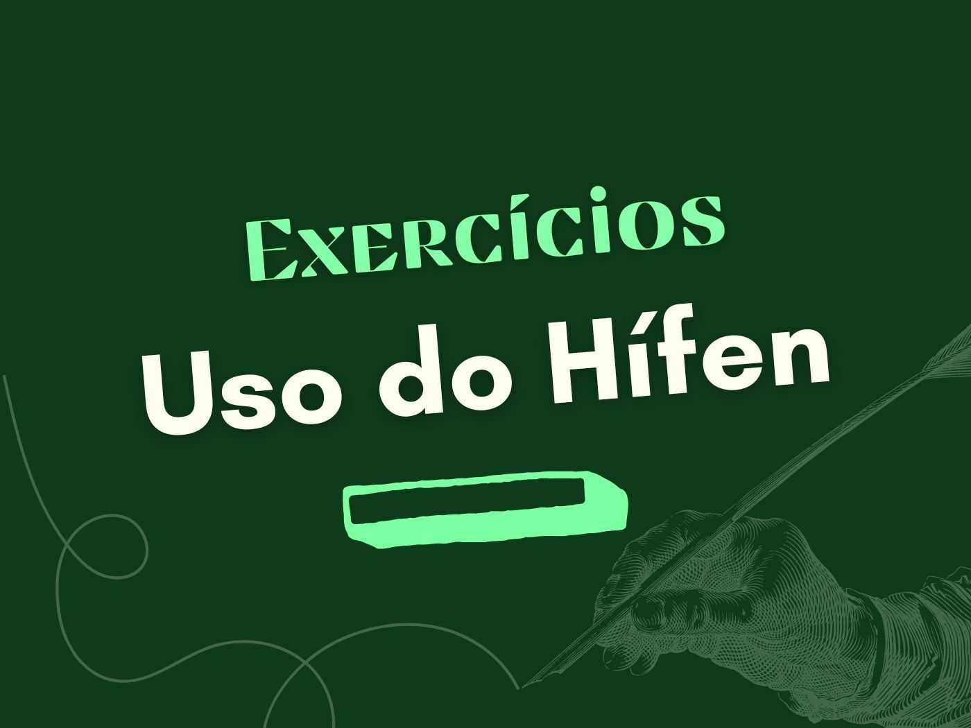 Exercício sobre uso do hífen (com gabarito resolvido) - Significados