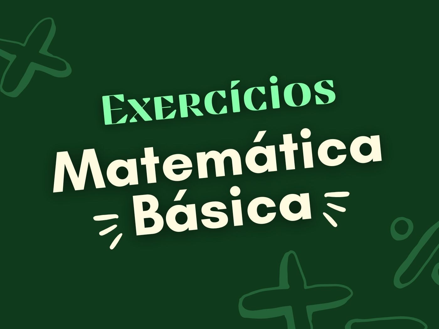 Exercícios de matemática básica para estudar (com respostas explicadas ...