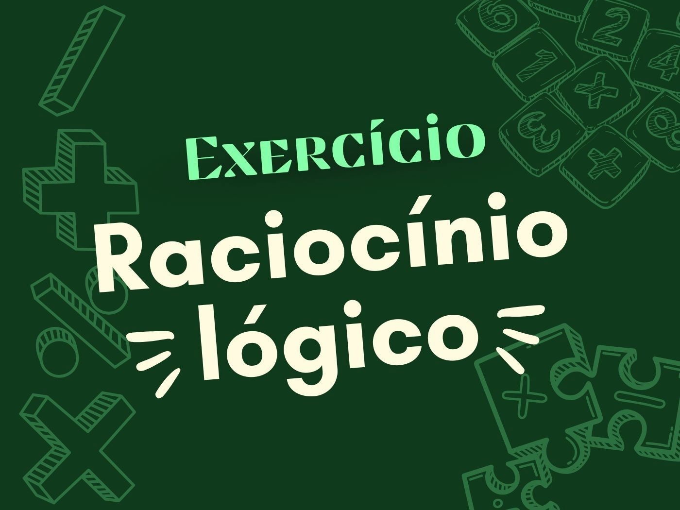 Questões de raciocínio lógico (com questões resolvidas) - Significados