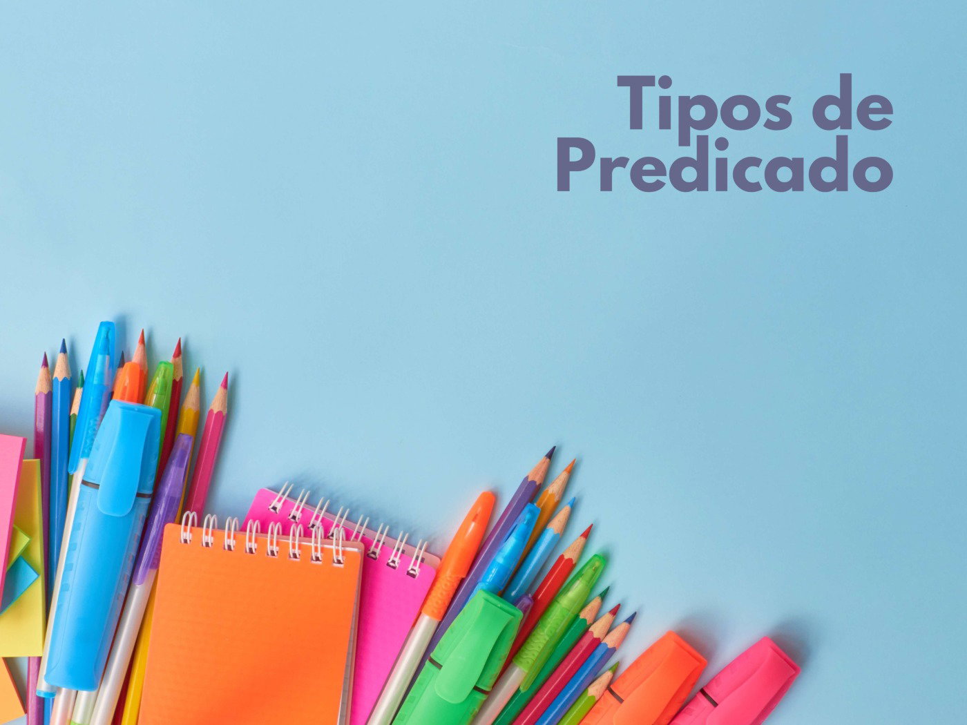 Tipos de Predicado: quais são, exemplos, como identificar e exercícios ...